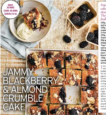 JAMMY BLACKBERRY & ALMOND CRUMBLE CAKE - PressReader