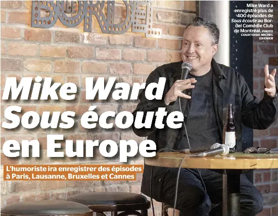 Mike Ward Sous écoute en Europe - PressReader