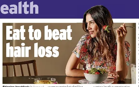 Eat to beat hair loss - PressReader