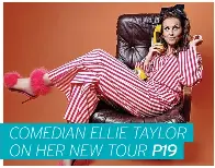 COMEDIAN ELLIE TAYLOR ON HER NEW TOUR - PressReader