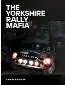The Yorkshire Rally Mafia - PressReader