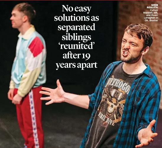 CAN BROTHERS REALLY MAKE UP FOR LOST TIME? - PressReader