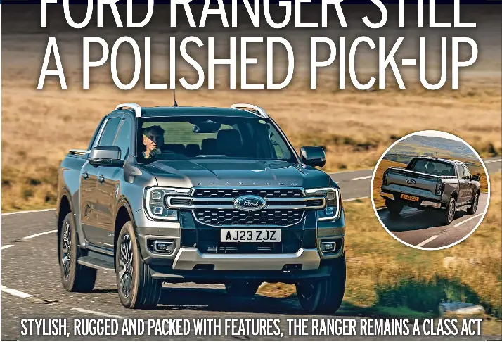 FORD RANGER STILL A POLISHED PICK-UP - PressReader