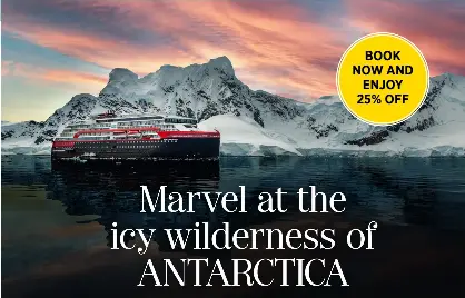Marvel at the icy wilderness of ANTARCTICA - PressReader