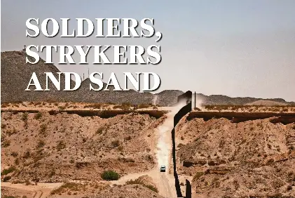 SOLDIERS, STRYKERS AND SAND - PressReader