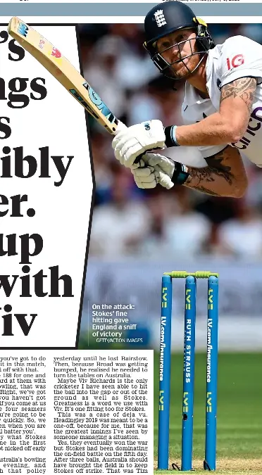 Ben’s innings was incredibly clever. He’s up there with Sir Viv - PressReader