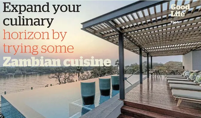 Expand your culinary horizon by trying some Zambian cuisine - PressReader