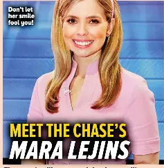 MEET THE CHASE’S MARA LEJINS - PressReader