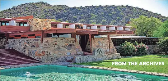 Look inside the desert home of Frank Lloyd Wright - PressReader