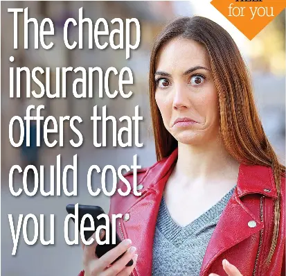 The cheap insurance offers that could cost you dear - PressReader