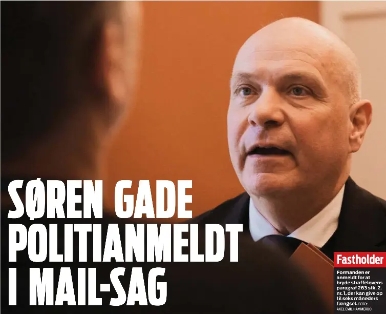 SØREN GADE POLITIANME­LDT I MAIL-SAG - PressReader