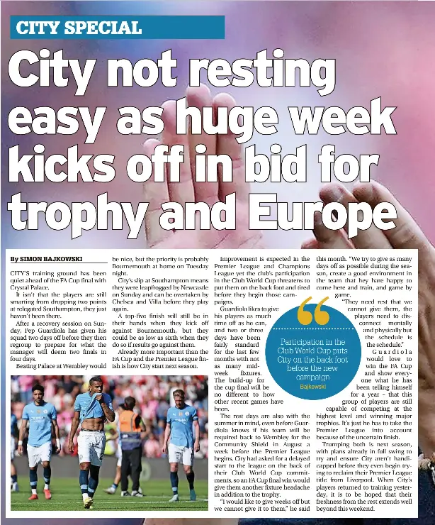 City not resting easy as huge week kicks off in bid for trophy and Europe - PressReader