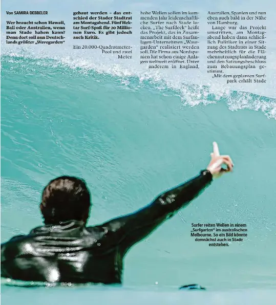 Von SAMIRA DEBBELER Grünes Licht für umstritten­en Mega-Surfpark ...