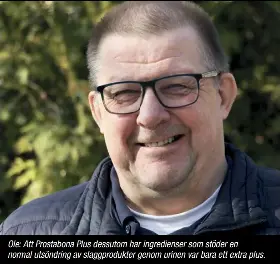 Ole fick perfekt stöd för prostata och urinering - PressReader