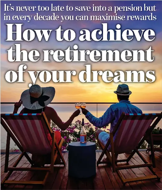 How to achieve the retirement of your dreams - PressReader