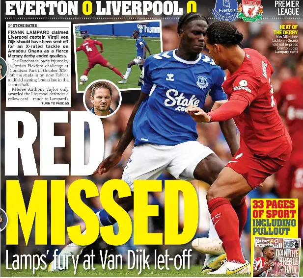 EVERTON RED MISSED Lamps’ fury at Van Dijk let-off - PressReader