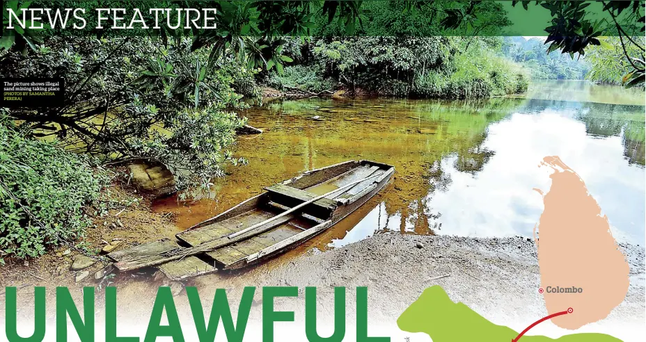 By Prageeth Sampath Karunathil­aka and Sudharika Gurusinghe UNLAWFUL ACTIVITIES TAKING PLACE ...