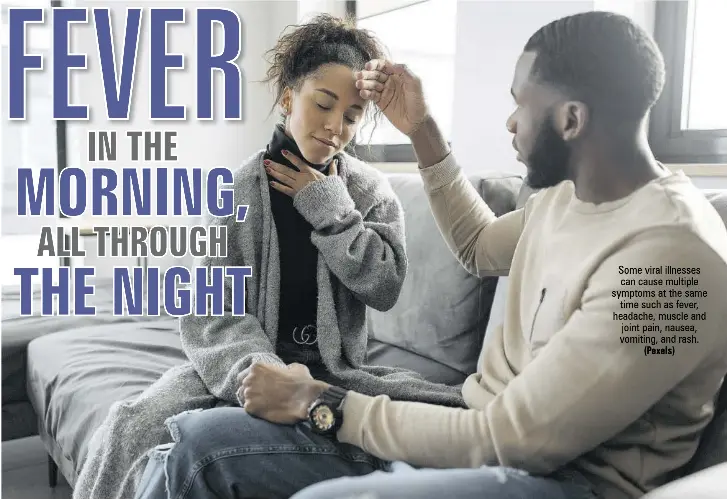 FEVER IN THE MORNING, ALL THROUGH THE NIGHT - PressReader