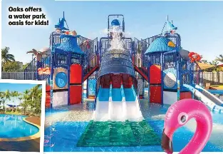 SUNSHINE COAST, QLD Oaks Oasis Resort - PressReader