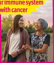 How to support your immune system when living with cancer - PressReader