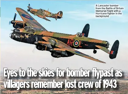 Eyes to the skies for bomber flypast as villagers remember lost crew of 1943 - PressReader
