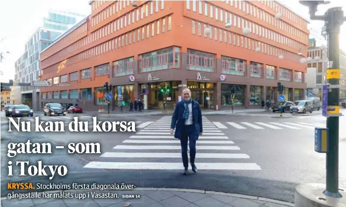 Nu kan du korsa gatan – som i Tokyo - PressReader