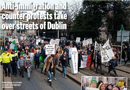 Anti-immigratio­n and counter protests take over streets of Dublin ...