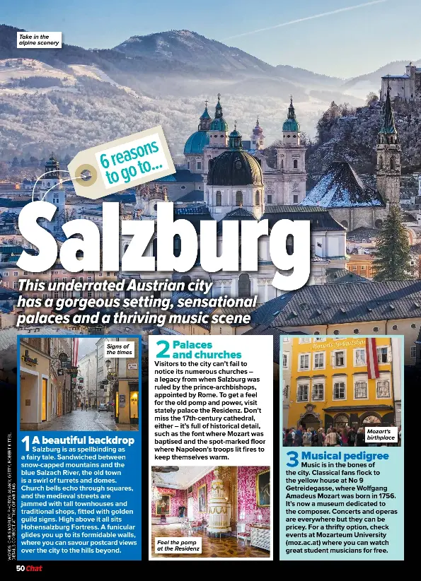Salzburg This underrated Austrian city has a gorgeous setting, sensationa­l palaces and a ...