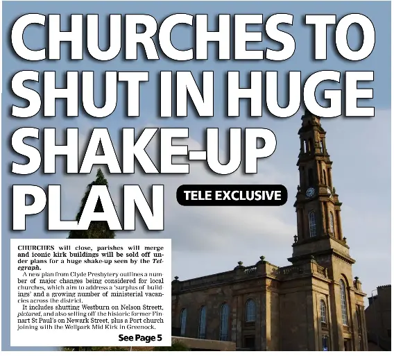 CHURCHES TO SHUT IN HUGE SHAKE-UP PLAN - PressReader