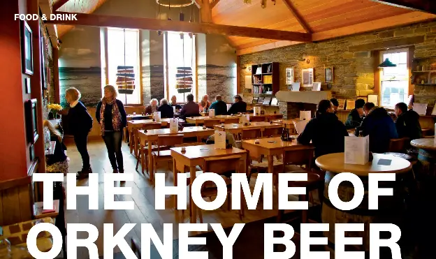 THE HOME OF ORKNEY BEER - PressReader