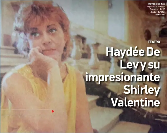 Haydée De Lev y su impresiona­nte Shirley Valentine - PressReader