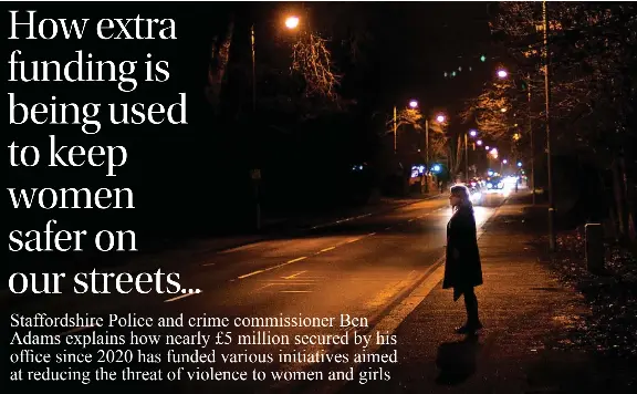 How extra funding is being used to keep women safer on our streets... - PressReader