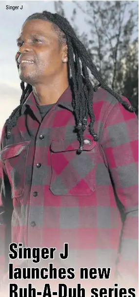 Singer J launches new Rub-a-dub series - PressReader