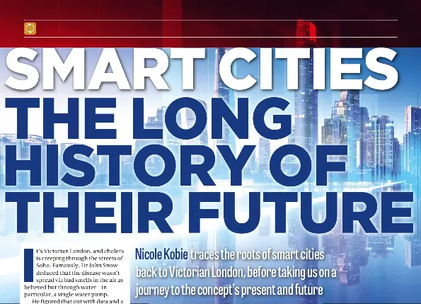 SMART CITIES THE LONG HISTORY OF THEIR FUTURE - PressReader