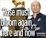 ‘Rose must bloom again... here and now’Borthwick - PressReader