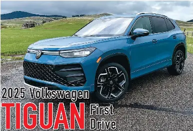 2025 Volkswagen TIGUAN First Drive - PressReader