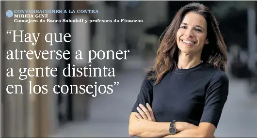 “Hay que atreverse a poner a gente distinta en los consejos” - PressReader