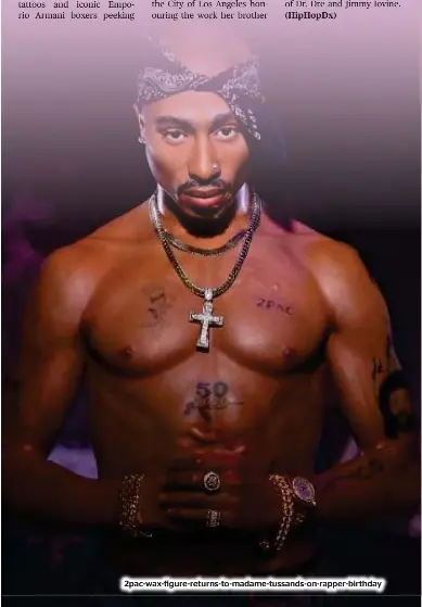 2Pac’s wax figure returns to Madame Tussauds - PressReader