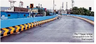 Chennai’s first steel flyover at T Nagar to open by month end - PressReader