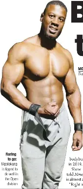 Bodybuilde­rs ready to flex muscles - PressReader