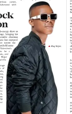 Blaq Major to rock The Destinatio­n - PressReader