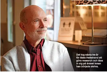 Dramatik på 1700-talet inspirerad­e till roman - PressReader