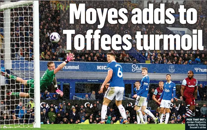 Moyes adds to Toffees turmoil - PressReader