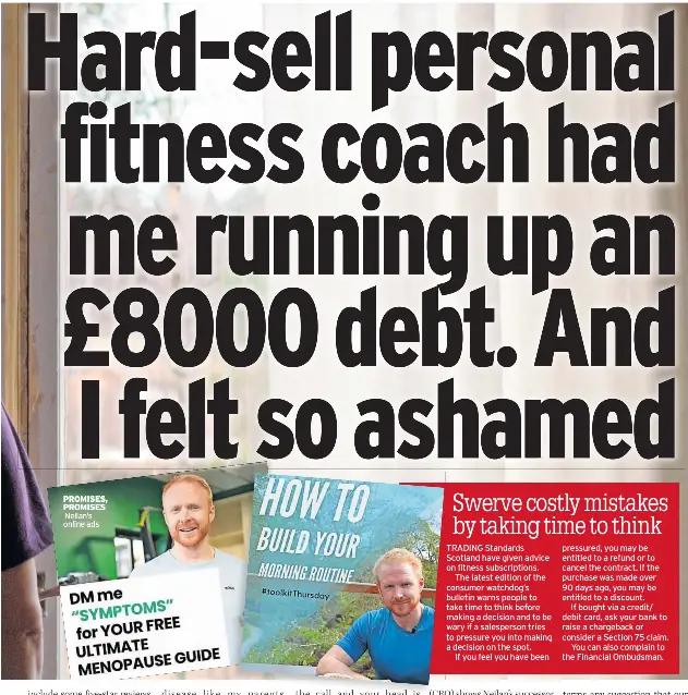 Hard-sell personal fitness coach had me running up an £8000 debt. And I felt so ashamed ...