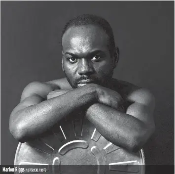 Marlon Riggs (1957 – 1994) Considered A Quarter Century After His Death - PressReader