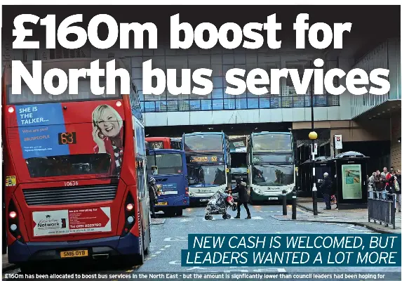 £160m boost for North bus services - PressReader