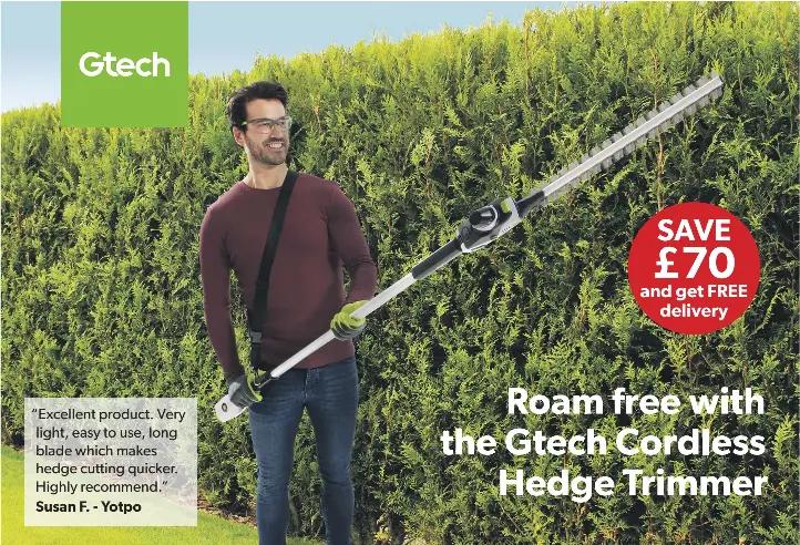 Roam free with the Gtech Cordless Hedge Trimmer - PressReader
