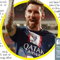 FORGET RONALDO AND HAALAND... IT’S TIME TO CELEBRATE MAGIC MESSI - PressReader