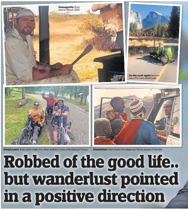Robbed of the good life.. but wanderlust pointed in a positive direction - PressReader