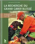 La recherche du grand gibier blessé - PressReader